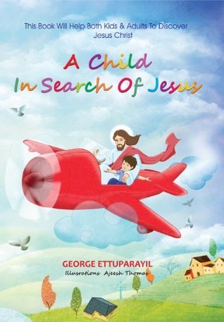 Children's Jesus books:A Child In Search Of Jesus: Children's Jesus ...