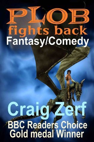 Plob Fights Back by Craig Zerf | Goodreads