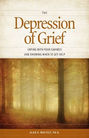 The Depression of Grief: Coping with Your Sadness and Knowing When to ...