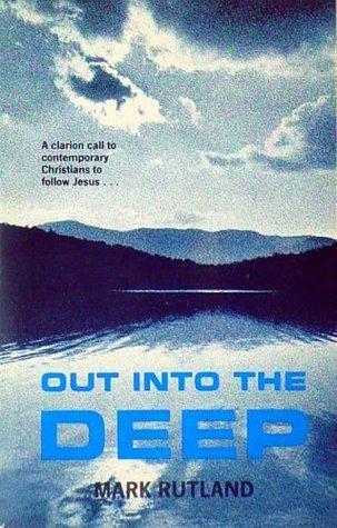 Out Into the Deep by Mark Rutland | Goodreads