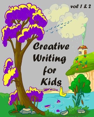 Creative Writing for Kids Books 1 - 2 by Amanda J. Harrington | Goodreads
