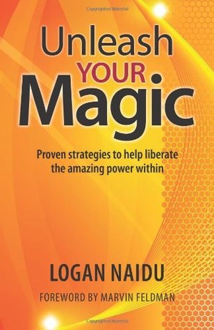 Unleash Your Magic: Proven Strategies to Help Liberate the Amazing ...