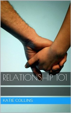 Relationship 101: How to Achieve the kind of Relationship every Woman ...