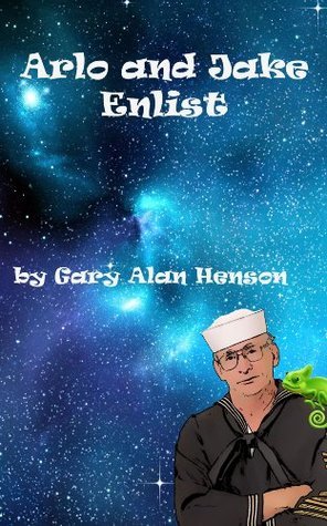 Arlo and Jake Enlist: The adventure begins! by Gary Henson | Goodreads