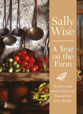 A Year on the Farm by Sally Wise | Goodreads