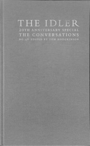 The Idler 46: Free Spirits: Interviews from the Idler Magazine 1993 ...