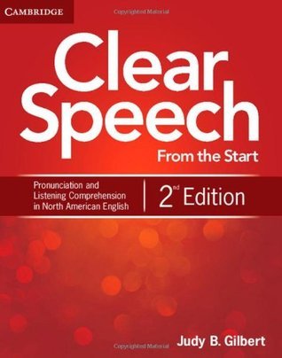 Clear Speech from the Start Level 1 Student's Book: Basic Pronunciation ...