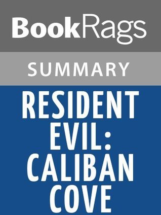 Summary & Study Guide Resident Evil: Caliban Cove by S. D. Perry by ...