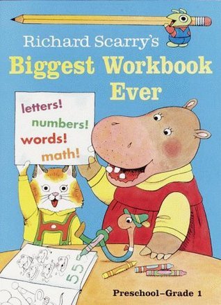 Richard Scarry's Biggest Workbook Ever by Richard Scarry | Goodreads