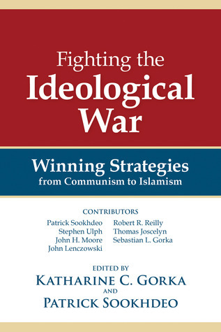 Fighting the Ideological War: Winning Strategies from Communism to ...