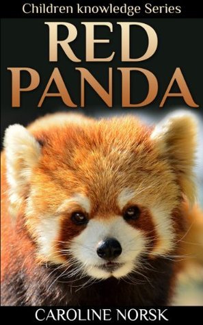 Red Panda: Amazing Photos & Fun Facts Children Book About Red Panda by ...