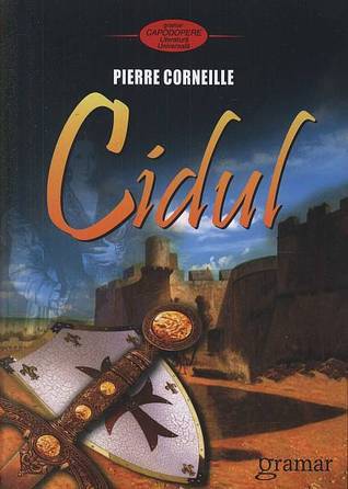 Cidul by Pierre Corneille | Goodreads