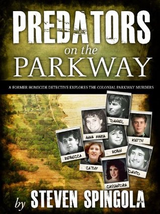 Predators on the Parkway: A Former Homicide Detective Explores the ...