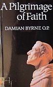 A Pilgrimage of Faith by Damian Byrne | Goodreads