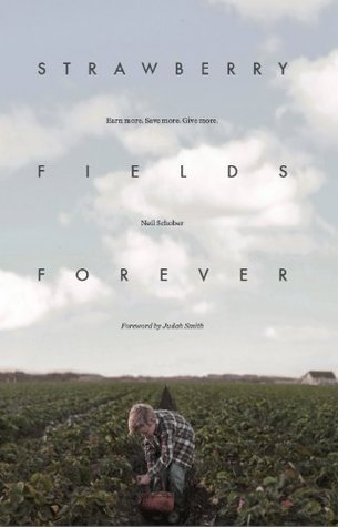 Strawberry Fields Forever by Neil Schober | Goodreads