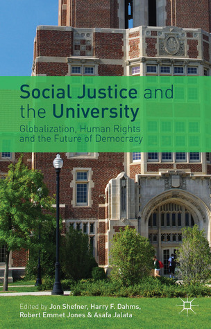 Social Justice and the University: Globalization, Human Rights and the ...
