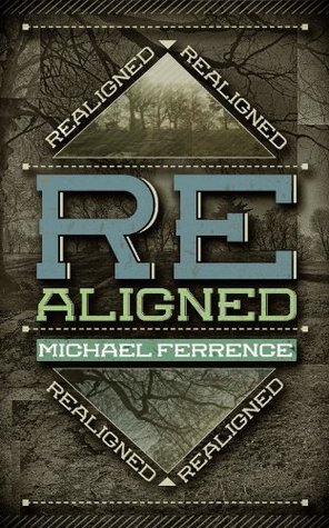 Realigned by Michael Ferrence | Goodreads
