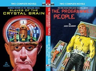 The Programmed People & Slaves of the Crystal Brain by Jack Sharkey ...