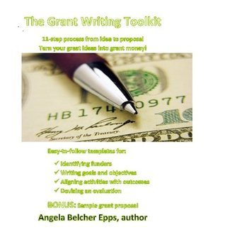 The Grant Writing Toolkit: Proposal-Building Template by Angela Belcher ...