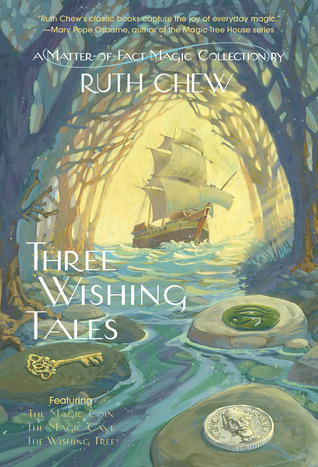 Three Wishing Tales: A Matter-Of-Fact Magic Collection by Ruth Chew ...