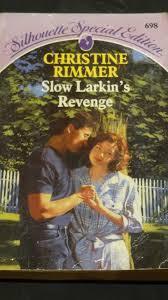 Slow Larkin's Revenge by Christine Rimmer | Goodreads