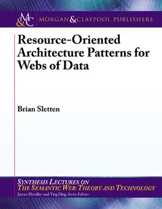 Resource-Oriented Architecture Patterns for Webs of Data by Brian ...