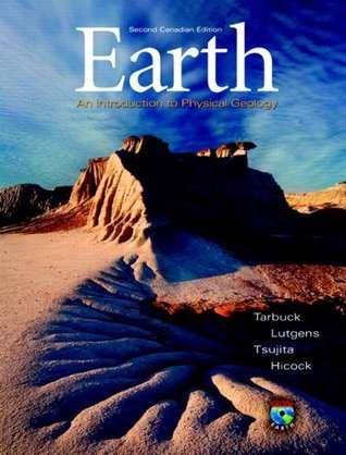 Earth: An Introduction to Physical Geology, Second Canadian Edition by ...