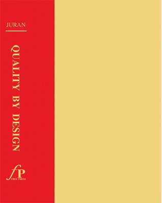 Juran on Quality by Design: The New Steps for Planning Quality into ...