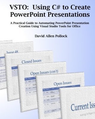 VSTO: Using C# to Create PowerPoint Presentations: A Practical Guide to ...