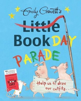 Emily Gravett's Little Book Day Parade by Emily Gravett | Goodreads