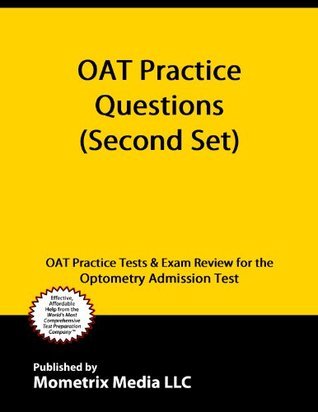 OAT Practice Questions (Second Set): OAT Practice Tests & Exam Review ...