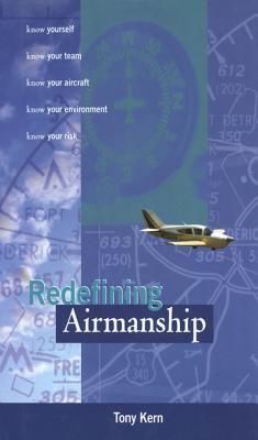 Redefining Airmanship (PB) by Tony Kern | Goodreads