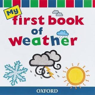 My First Book of Weather by Peter Patilla | Goodreads