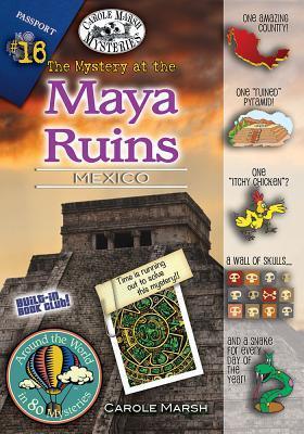 The Mystery at the Mayan Ruins: Mexico (Around the World in 80 ...