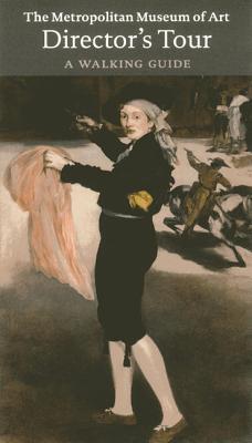 The Metropolitan Museum of Art: Director's Tour: A Walking Guide by ...