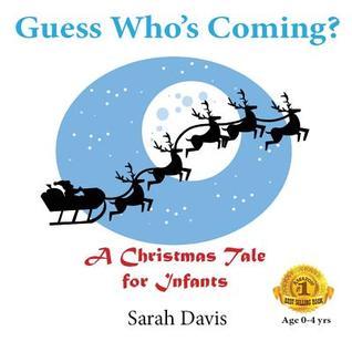 Guess Who's Coming? - A Christmas tale for pre-school children about ...