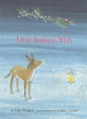 Little Donkey's Wish by Udo Weigelt | Goodreads