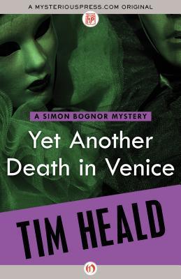 Yet Another Death in Venice (Simon Bognor Mystery) by Tim Heald | Goodreads
