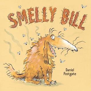 Smelly Bill by Daniel Postgate | Goodreads