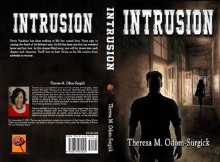 Intrusion by Theresa M. Odom-Surgick | Goodreads