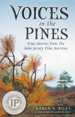 Voices in the Pines: True Stories from the New Jersey Pine Barrens by ...