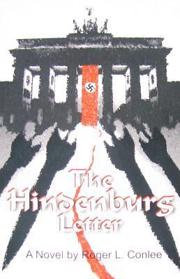 The Hindenburg Letter by Roger L. Conlee | Goodreads
