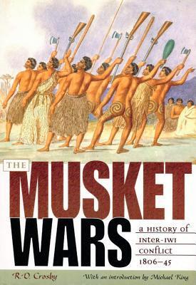The Musket Wars: A History of Inter-Iwi Conflict 1806 – 1845 by Ron ...