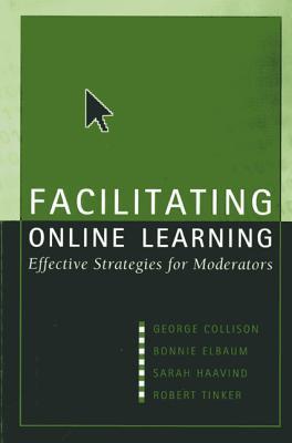 Facilitating Online Learning: Effective Strategies for Moderators by ...