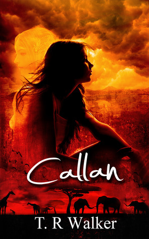 Callan by T.R. Walker | Goodreads