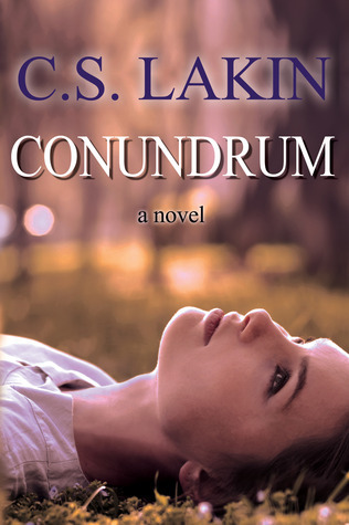 Conundrum by C.S. Lakin | Goodreads