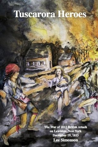 Tuscarora Heroes by Lee Simonson | Goodreads