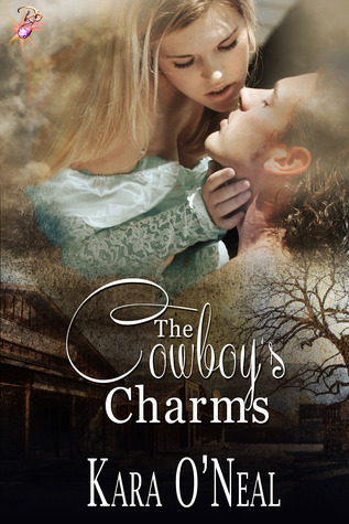 The Cowboy's Charms (Pike's Run Series, #3) by Kara O'Neal | Goodreads