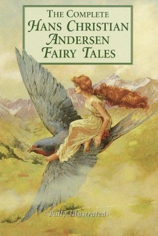 The Complete Fairy Tales of Hans Christian Andersen - Complete ...