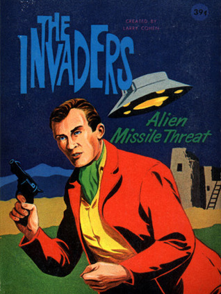 The Invaders: Alien Missile Threat by Paul S. Newman | Goodreads